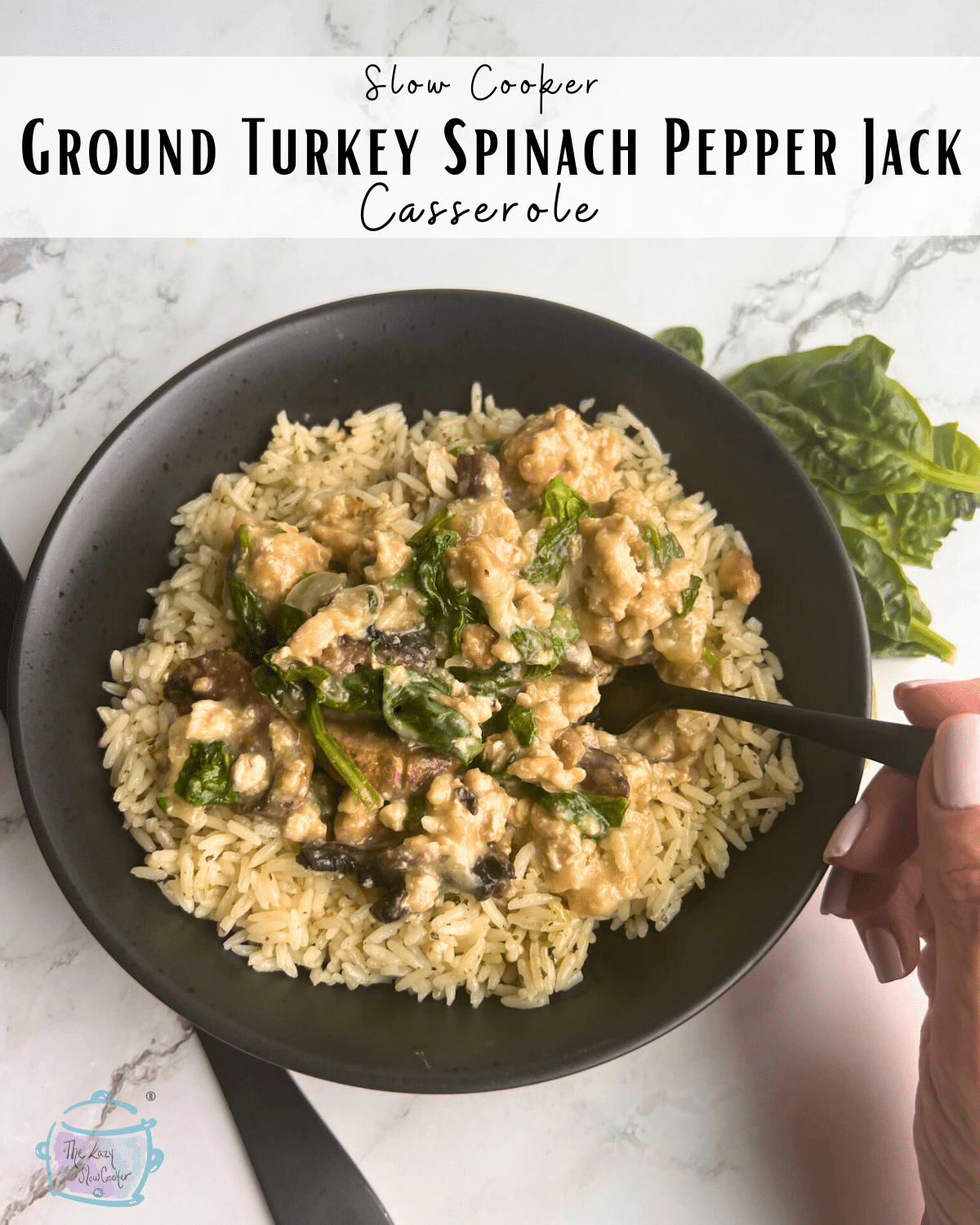 Slow Cooker Ground Turkey Spinach Pepper Jack Casserole - The Lazy Slow ...