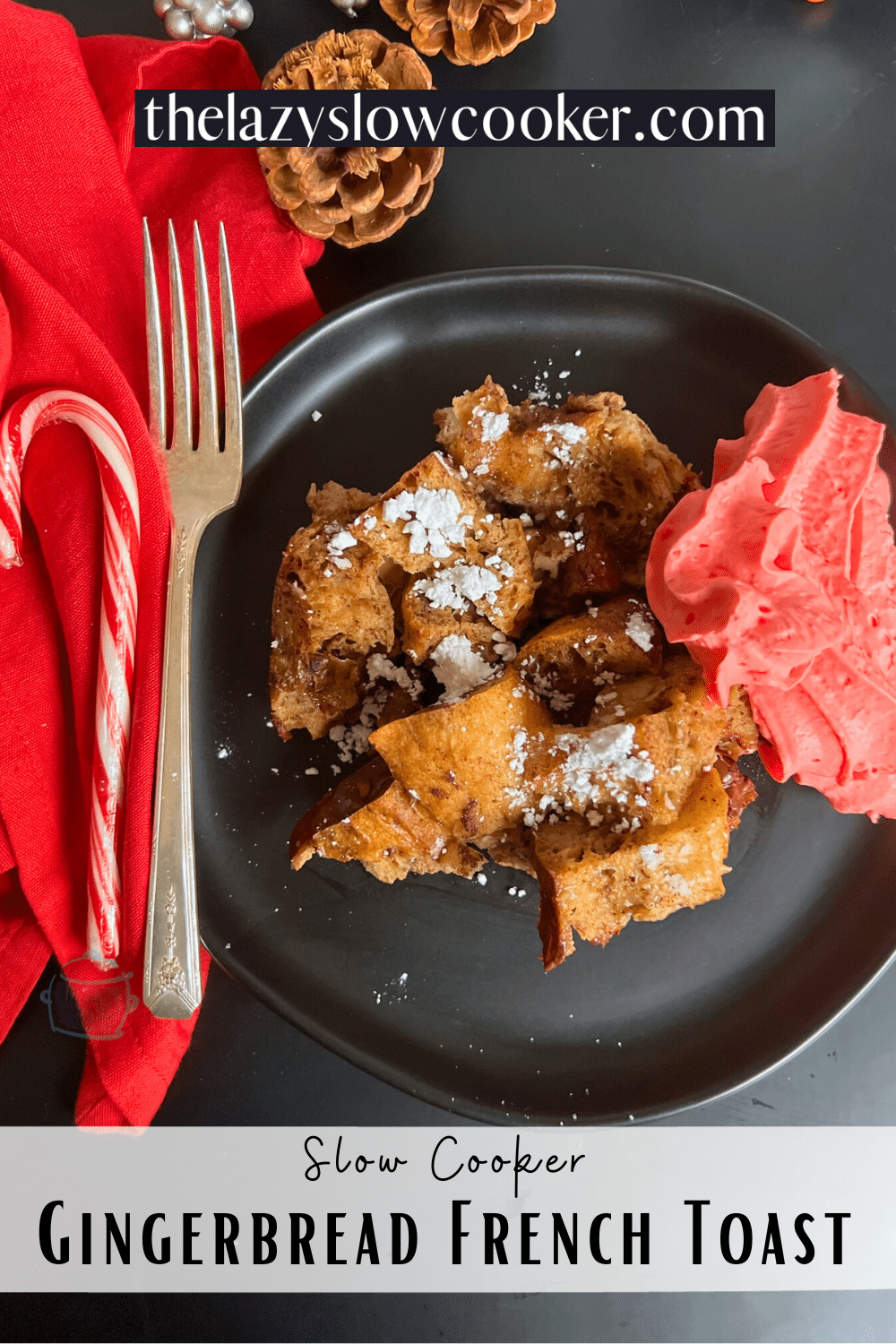 Slow Cooker Gingerbread French Toast (Overnight Recipe) - The Lazy Slow ...