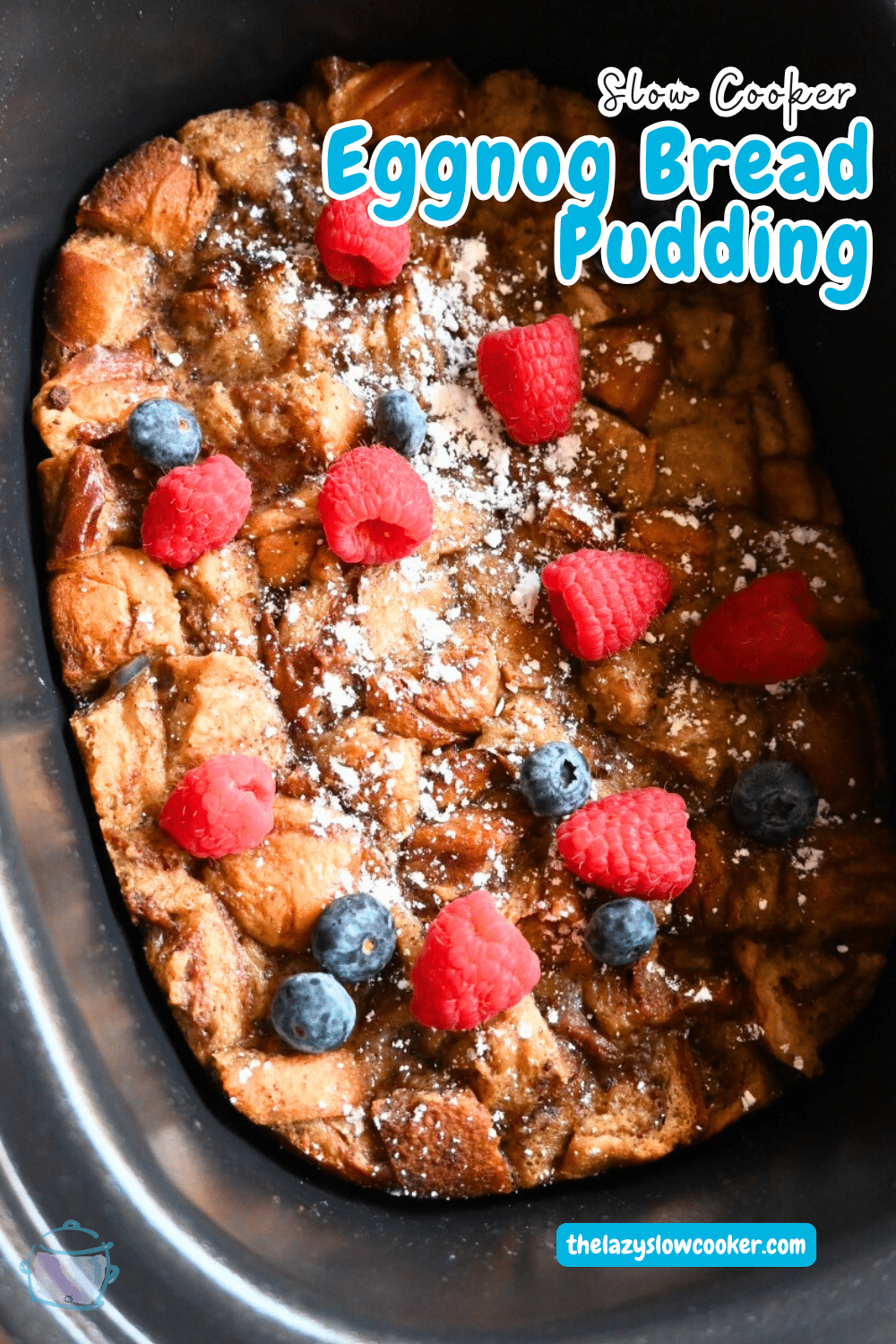 Slow Cooker Eggnog Bread Pudding - The Lazy Slow Cooker